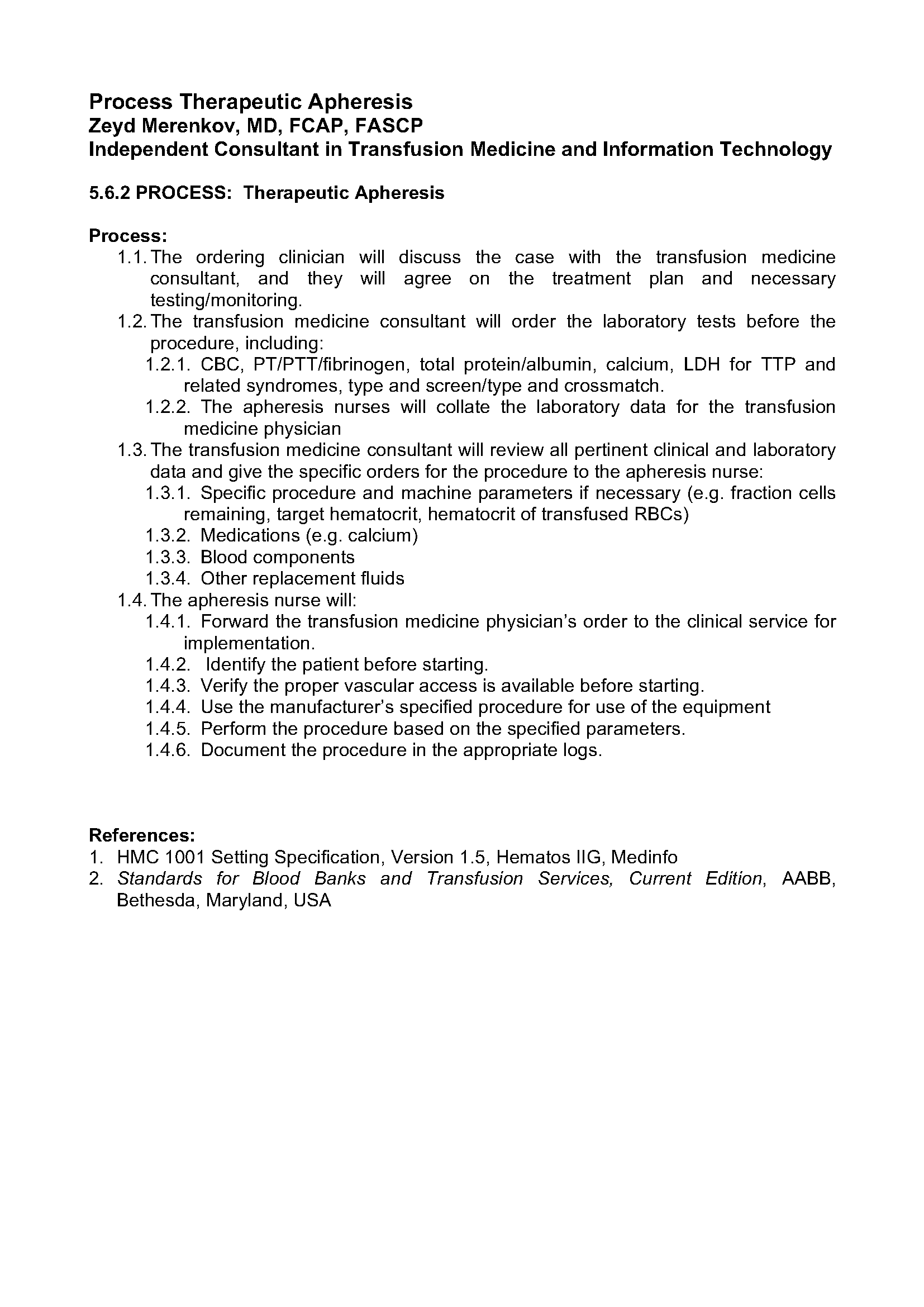 Process Therapeutic Apheresis – Dr. Zeyd Merenkov