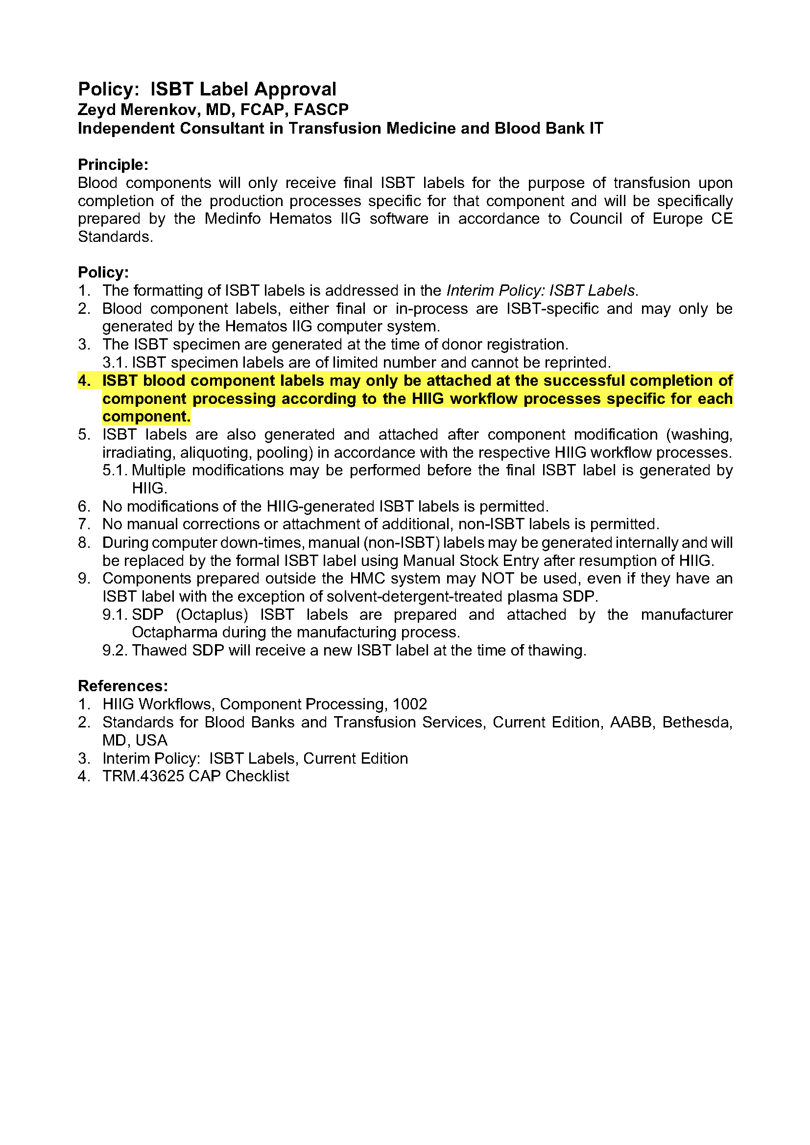 Policy: ISBT Label Approval – Dr. Zeyd Merenkov