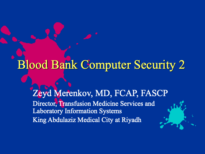 Blood Bank Computer Security 2 – Dr. Zeyd Merenkov
