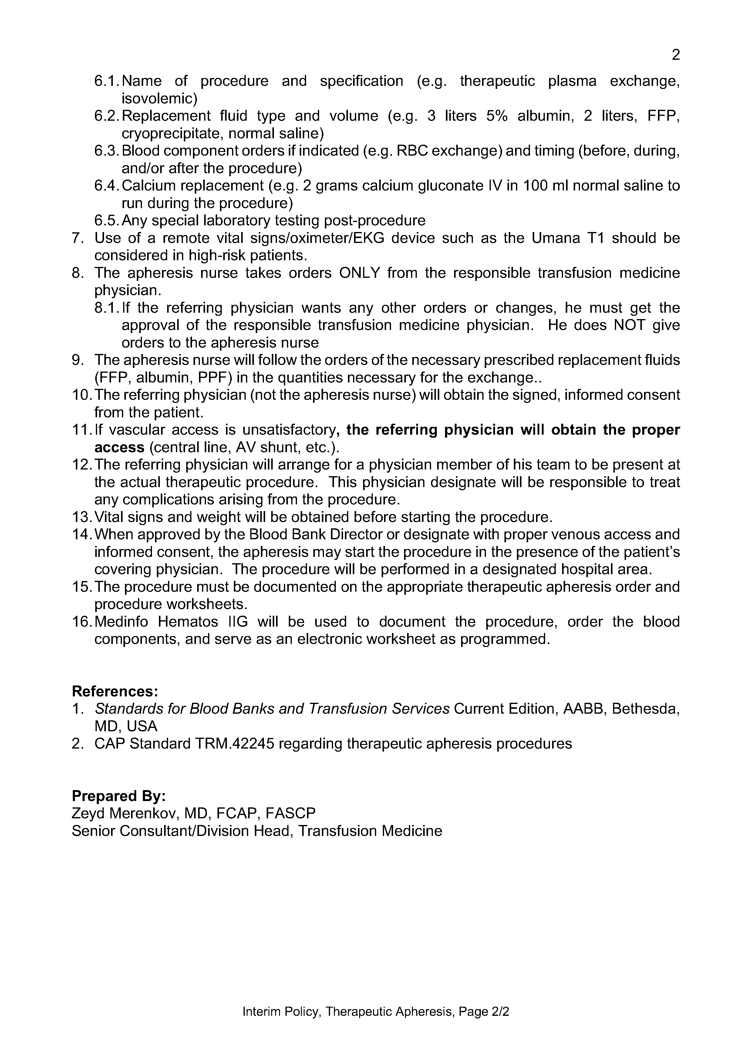 Process: Therapeutic Apheresis – Dr. Zeyd Merenkov
