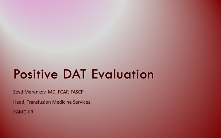 Positive DAT Evaluation – Dr. Zeyd Merenkov