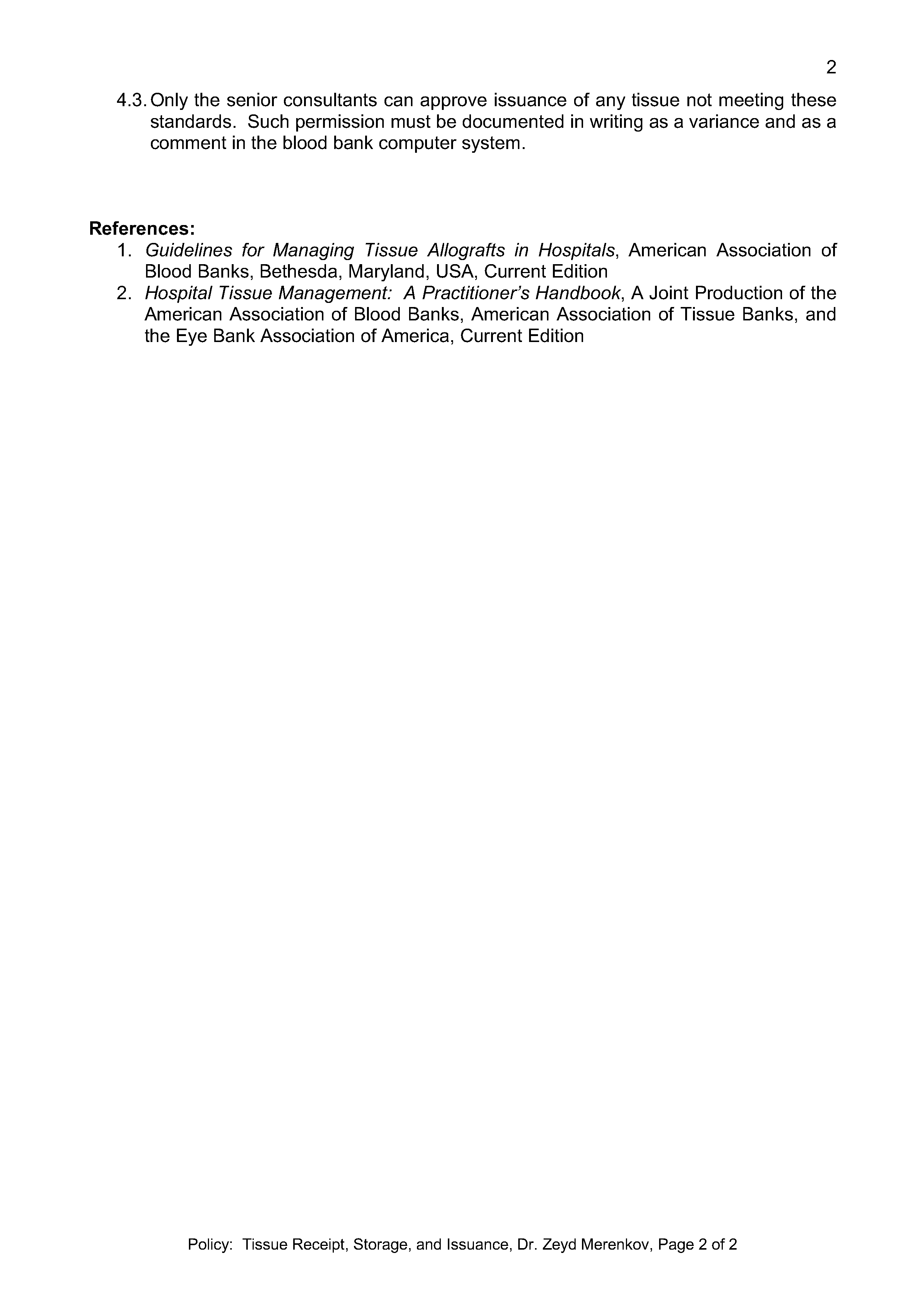 Tissue Policy – Dr. Zeyd Merenkov